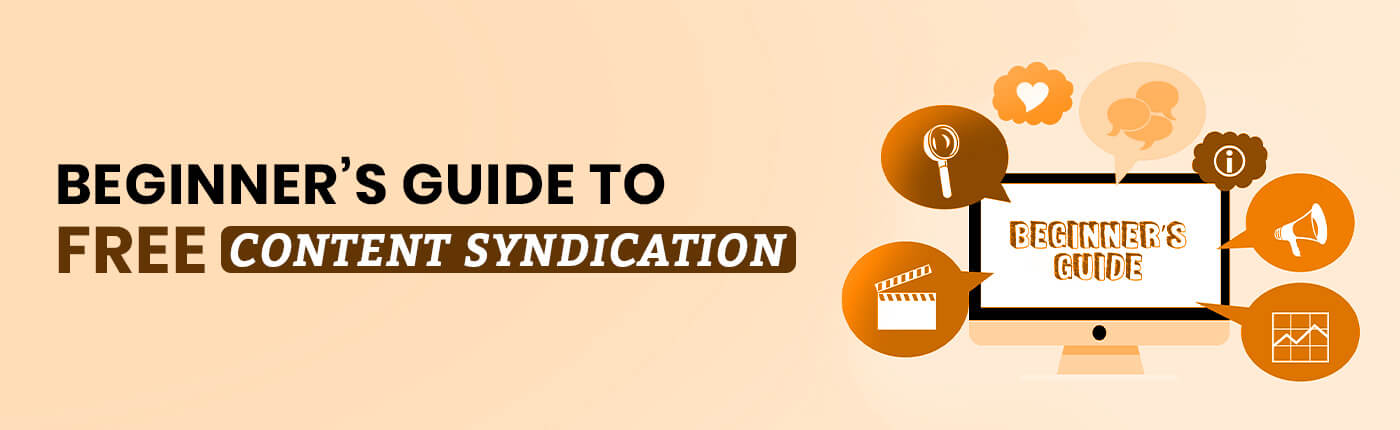 Free Content Syndication: Beginner’s Guide to 10X Blog Reach