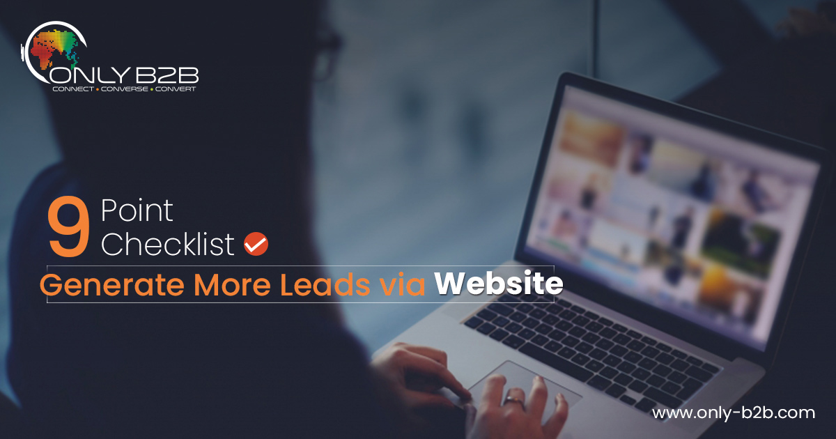 9-Point Checklist: Generate More Leads via Website - Only-B2B