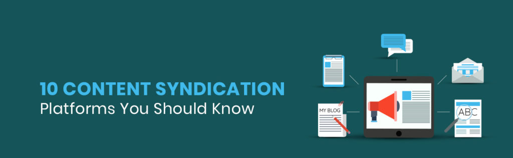 10 Content Syndication Platforms You Should Know - Only-B2B