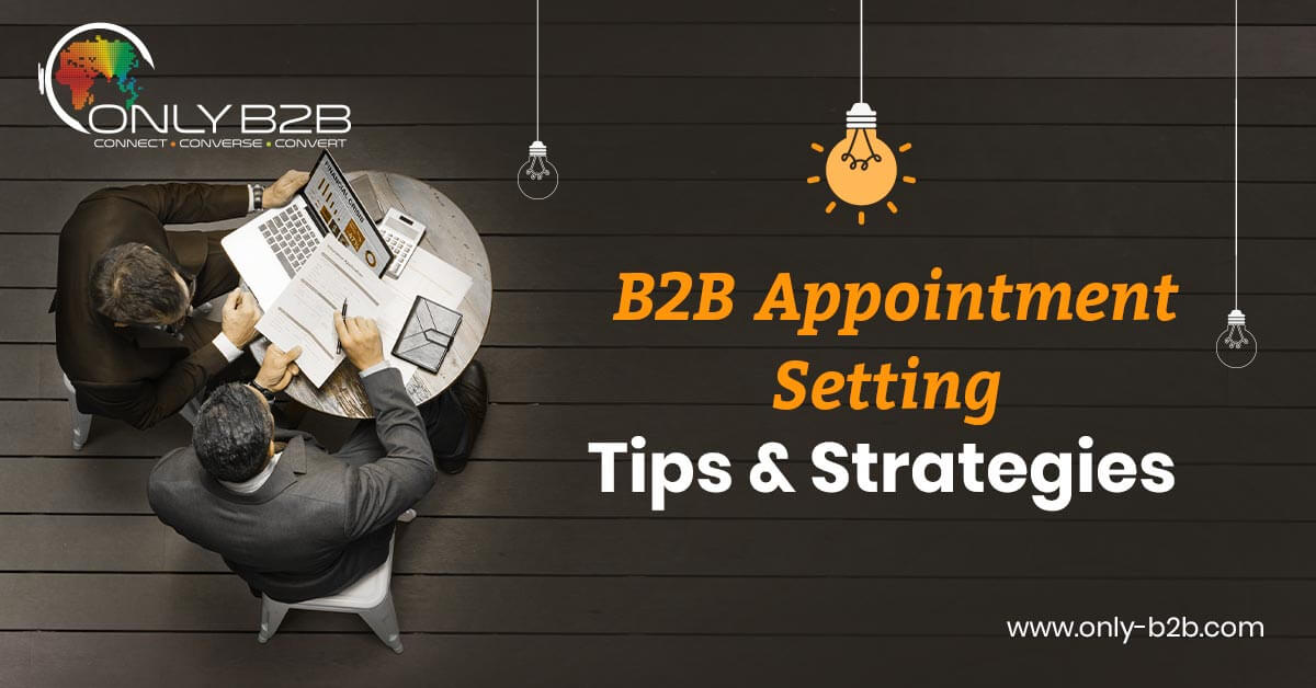 B2B Appointment Setting Tips And Strategies - Only-B2B