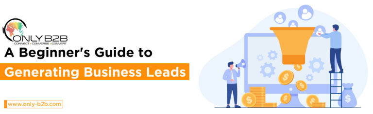 A Beginner's Guide to Generating Business Leads