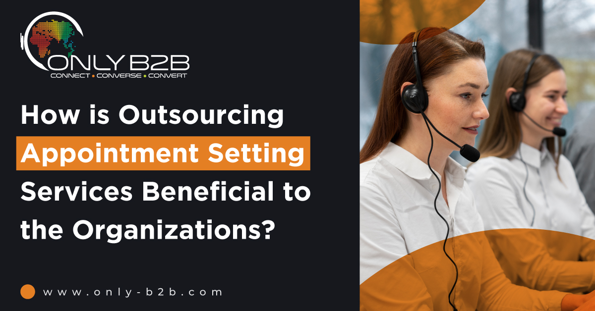 Appointment Setting Services Beneficial to the Organizations