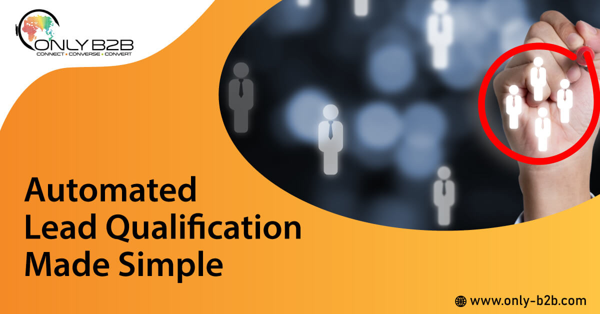 Automated Lead Qualification: Boost Conversions & Sales - Only-B2B