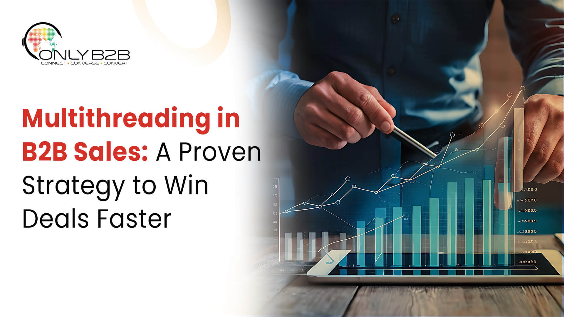 Multithreading in B2B Sales: A Proven Strategy to Win Deals Faster