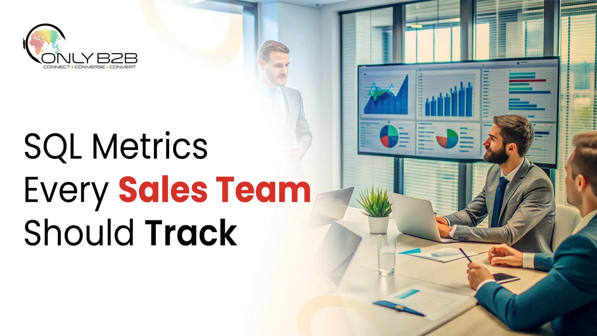 Top SQL Metrics Every B2B Sales Team Should Track