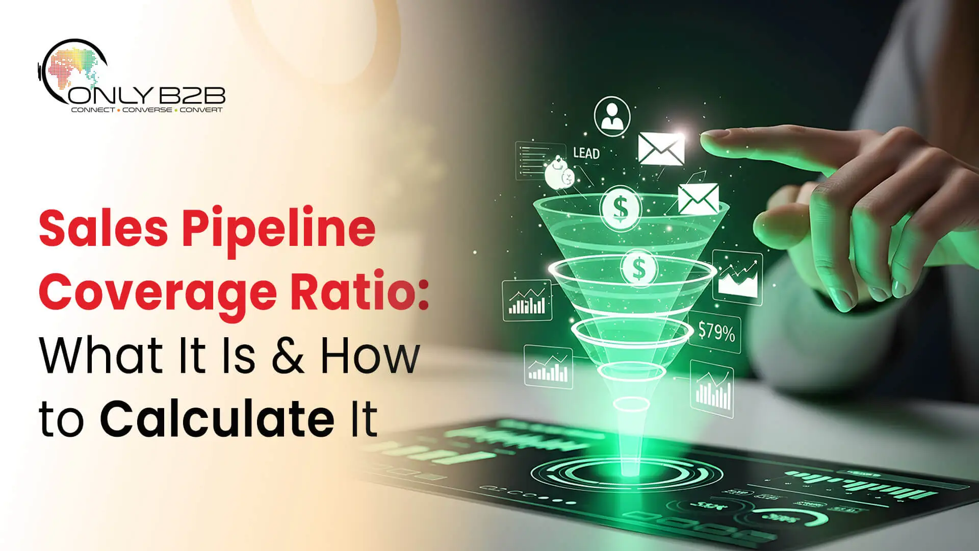 Sales Pipeline Coverage Ratio: Formula, Benchmarks & Examples
